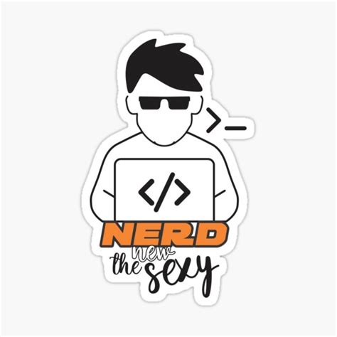 Nerd Is The New Sexy Sticker For Sale By Maikbarbara Redbubble