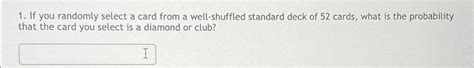 If You Randomly Select A Card From A Well Shuffled