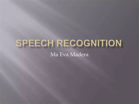 Speech Recognition 4 Slides Ppt