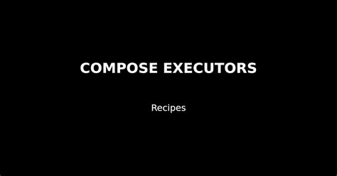 Compose Executors Nx