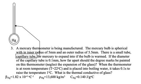 Solved Hg 3 A Mercury Thermometer Is Being Manufactured