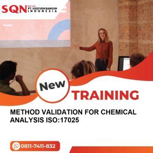 TRAINING METHOD VALIDATION FOR CHEMICAL ANALYSIS ISO 17025 SQN Pilihan Solusi Training