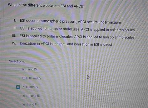 Solved What Is The Difference Between ESI And APCI ESI Chegg Com