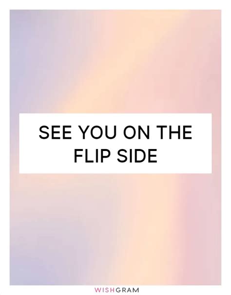 See You On The Flip Side Messages Wishes And Greetings Wishgram