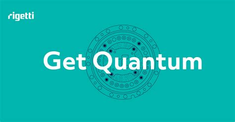 Get Quantum Rigetti Computing