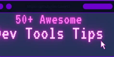 Awesome Dev Tool Tips 🔥 Rdevto