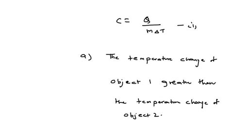 Solvedtwo Objects Are Made Of The Same Material But Have Different