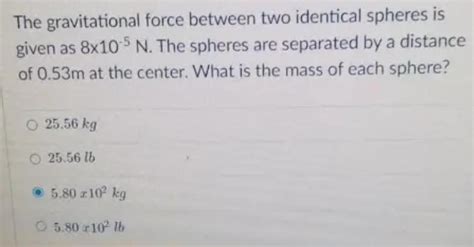 Answered The Gravitational Force Between Two Identical Spheres Is Kunduz