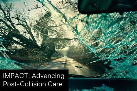 Impact Advancing Post Collision Care Impact
