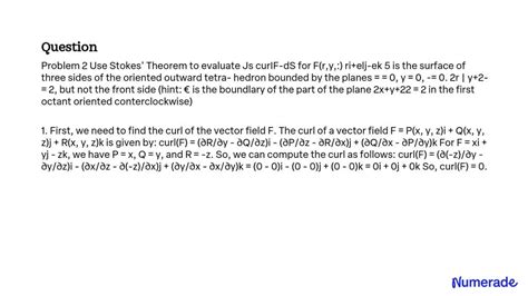 solved problem 2 use stokes theorem to evaluate âˆ®s curl f Â· ds