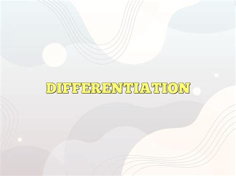 Differentiation Definition And Meaning