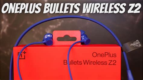 ОБЗОР ONEPLUS BULLETS WIRELESS Z2 - ЛУЧШИЕ BLUETOOTH-НАУШНИКИ С ...