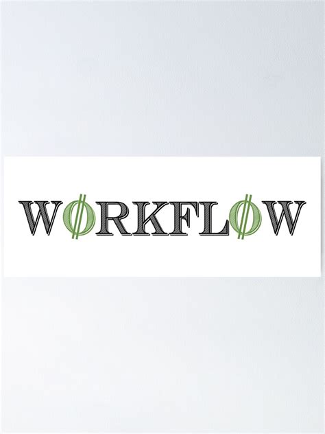 Workflow Poster By Kixii Redbubble