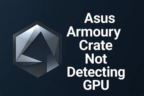 ASUS Armoury Crate Is Not Detecting Motherboard How To Fix