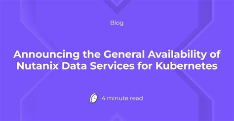Nutanix Data Services For Kubernetes Empowers Developers With Efficient