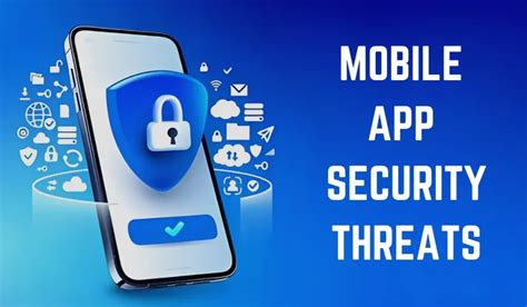 Common Mobile App Security Threats And How To Mitigate Them