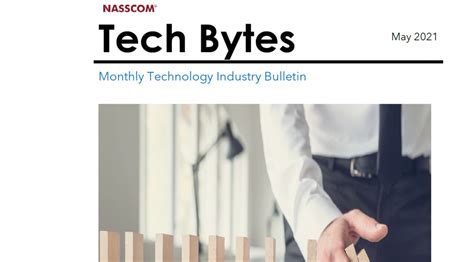 Nasscom Tech Bytes Monthly Tech Industry Bulletin May 2021 Nasscom