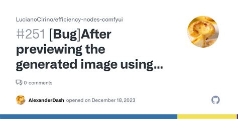 [bug]after previewing the generated image using the ksampler efficient