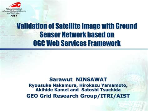 Ppt Validation Of Satellite Image With Ground Sensor Network Based On Ogc Web Services