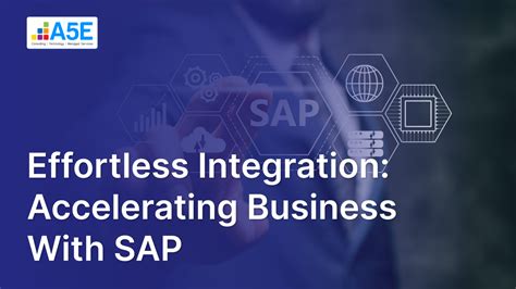 Seamless Integration Streamlining Business With Sap Integration