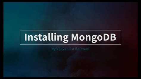 Mongodb Installation Youtube