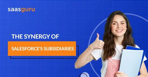 The Synergy Of Salesforces Subsidiaries Saasguru
