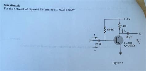 solved question 4 for the network of figure 4 ﻿determine