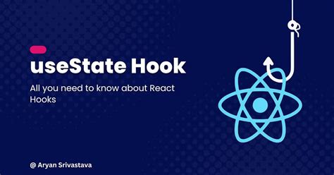 all you need to know about react hooks usestate by aryan srivastava