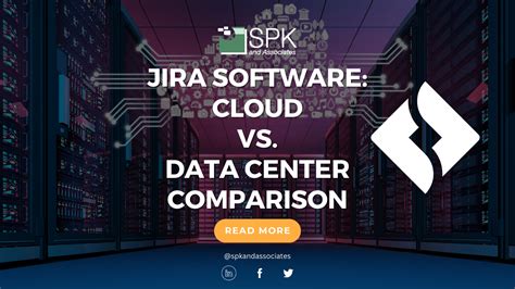 Jira Software Cloud Vs Data Center Comparison SPK And Associates