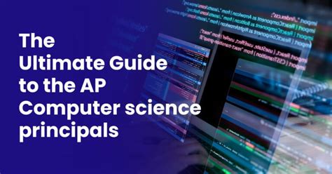 the ultimate guide to the ap computer science principals prepgenius