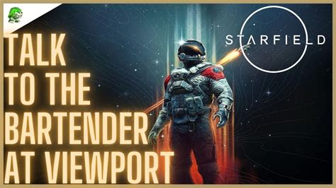 Starfield Talk To The Bartender At Viewport Youtube