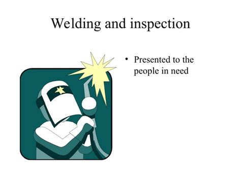 252276357 Welding Training Inspection Pptppt
