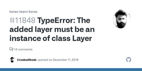 TypeError The Added Layer Must Be An Instance Of Class Layer Issue Keras Team Keras