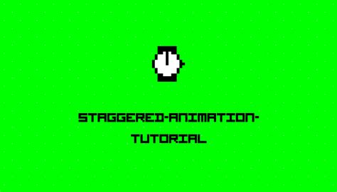 Staggered Animation Tutorial Stories Hackernoon