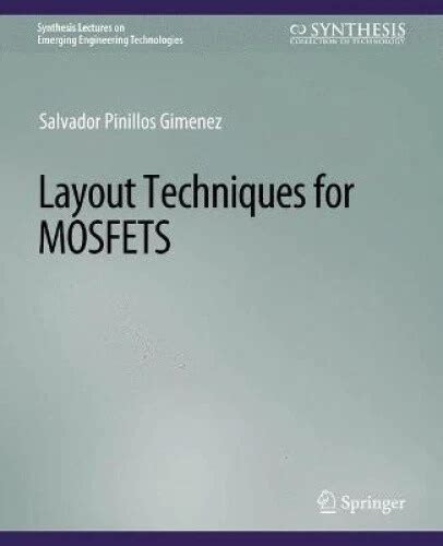 Layout Techniques In Mosfets Synthesis Lectures On Emerging Engineering Eur 34 79 Picclick Fr
