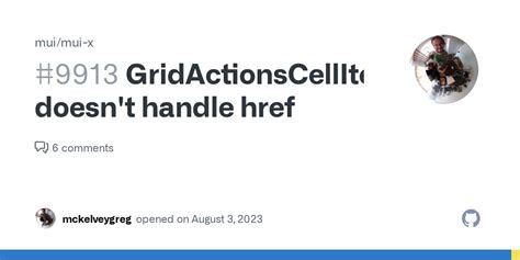 gridactionscellitem doesn t handle href · issue 9913 · mui mui x · github