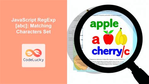 Javascript Regexp Test Method Testing Regular Expressions Codelucky