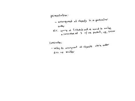 Solved What Is The Difference Between Permutation And Combination How Do You Know When To Use