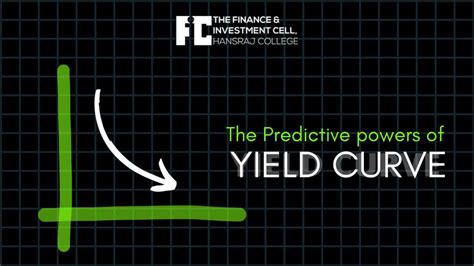 The Predictive Powers Of The Yield Curve