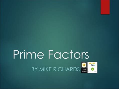 How To Find Prime Factors A Powerpoint Teaching Resources