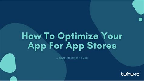 A Complete Guide To App Store Optimization In Twinword