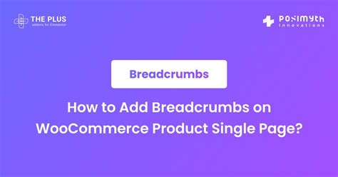 how to add breadcrumbs on woocommerce product single page the plus
