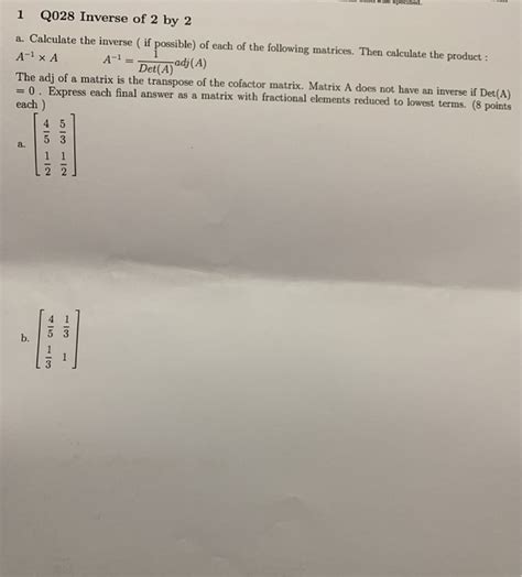 Solved 1 0028 Inverse Of 2 By 2 A Calculate The Inverse If