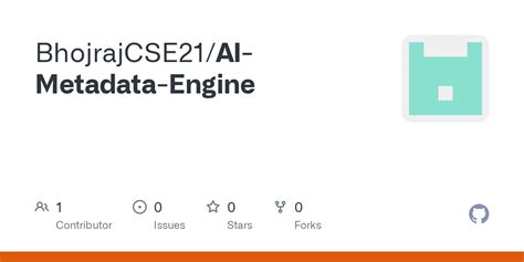 Github Bhojrajcse Ai Metadata Engine