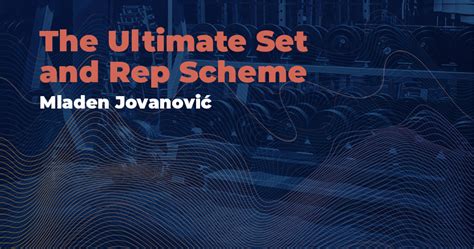 The Ultimate Set And Rep Scheme Complementary Training