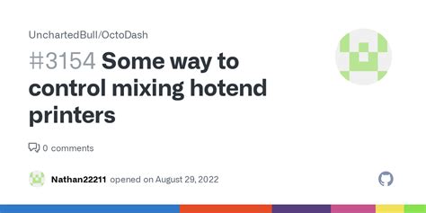 some way to control mixing hotend printers · issue 3154