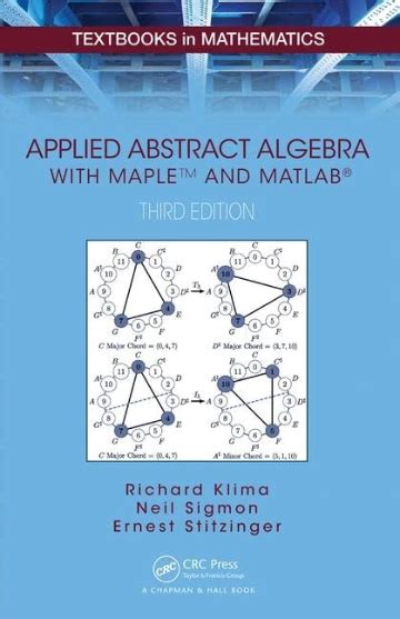 Applied Abstract Algebra With Maple And Matlab 3e Matlab And Simulink