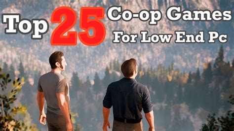 Top 25 Co-op Games For Low End PC - YouTube
