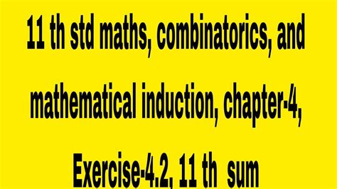 11 Th Std Maths Combinatorics And Mathematical Induction Chapter 4