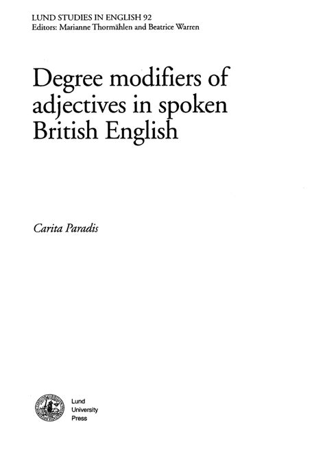 Pdf Degree Modifiers Of Adjectives In Spoken British English